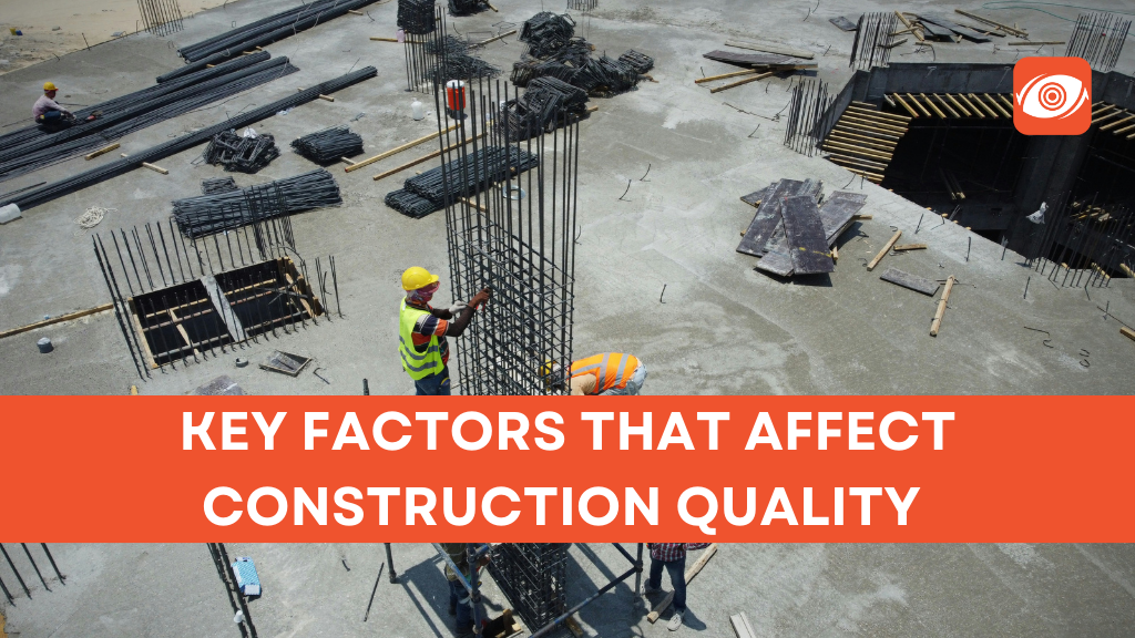 10 Factors that Affect Construction Quality Management